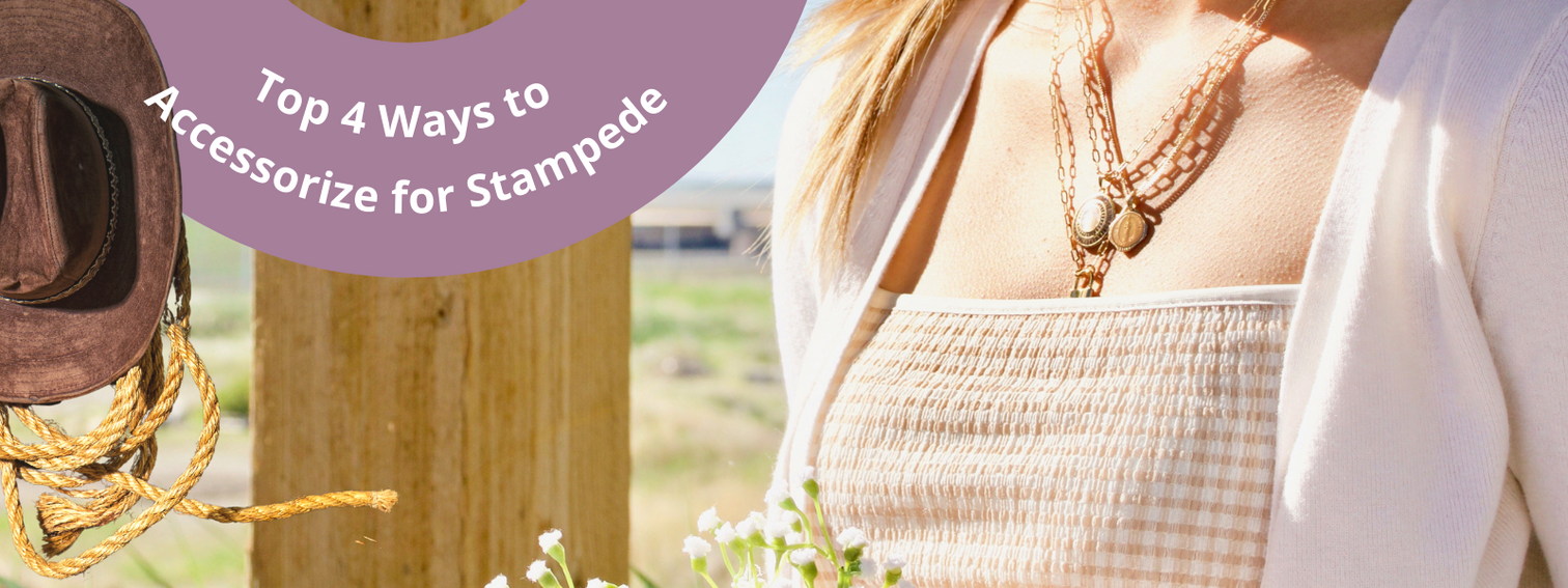 Top 4 ways to accessorize for the Stampede – Joydrop Westhills